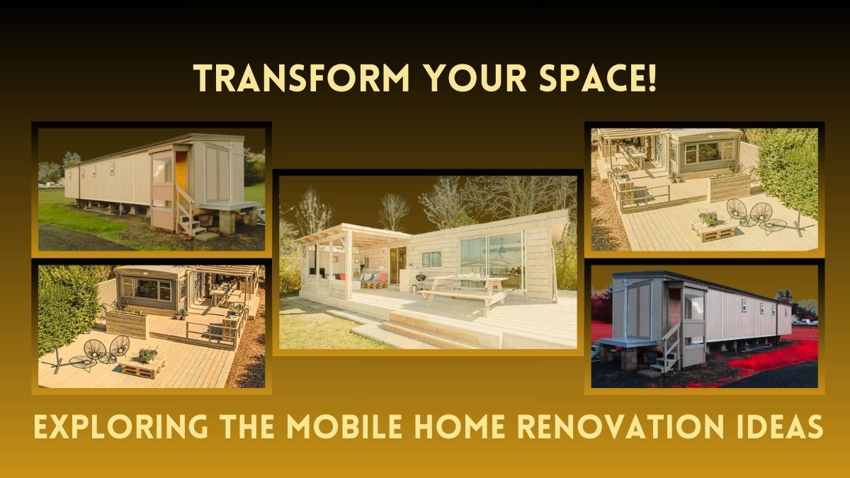 Exploring The Best Mobile Home Renovation Ideas - Dwell Gardens